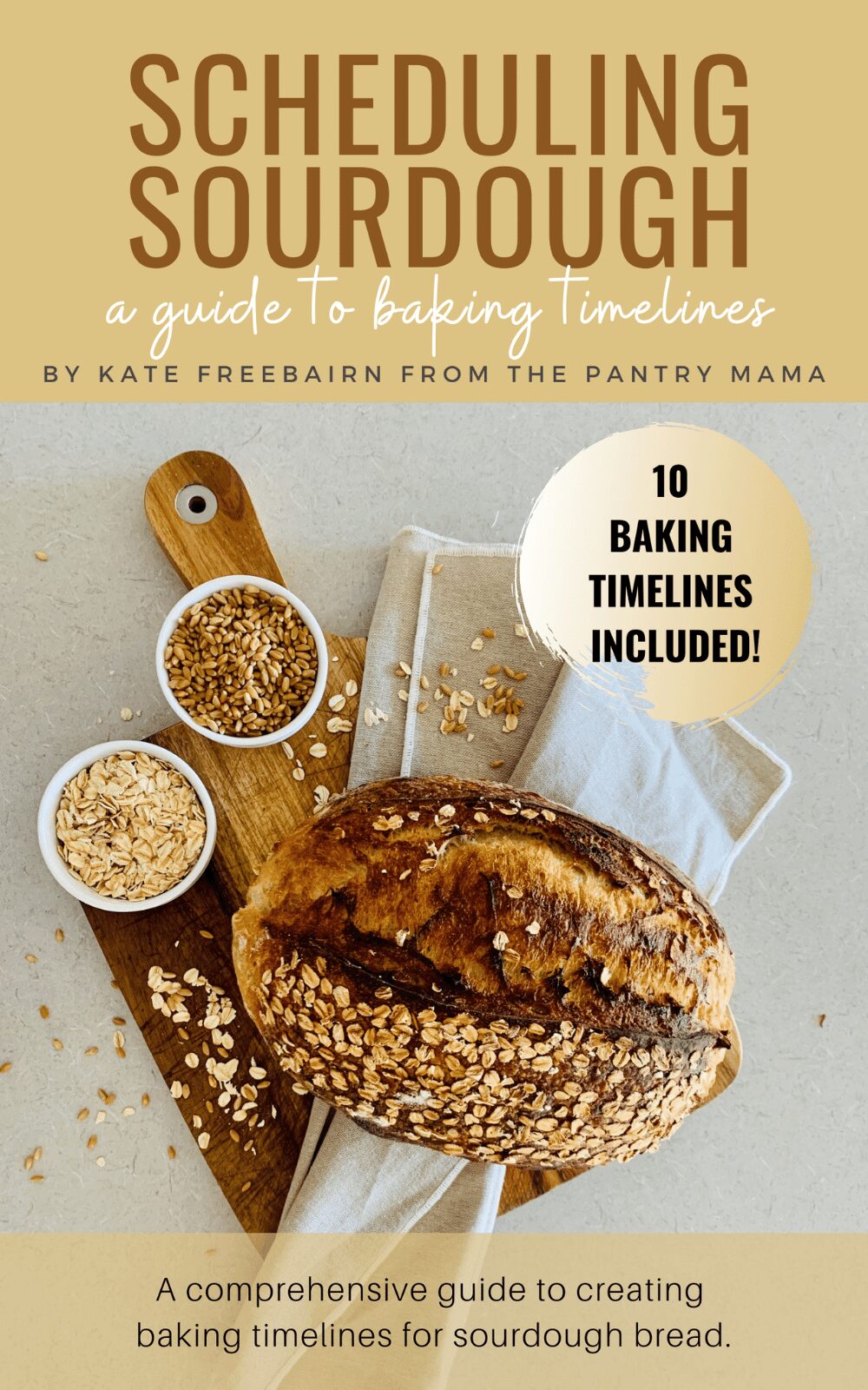 Scheduling Sourdough: Baking Timelines for Sourdough Bread E-Book - The ...