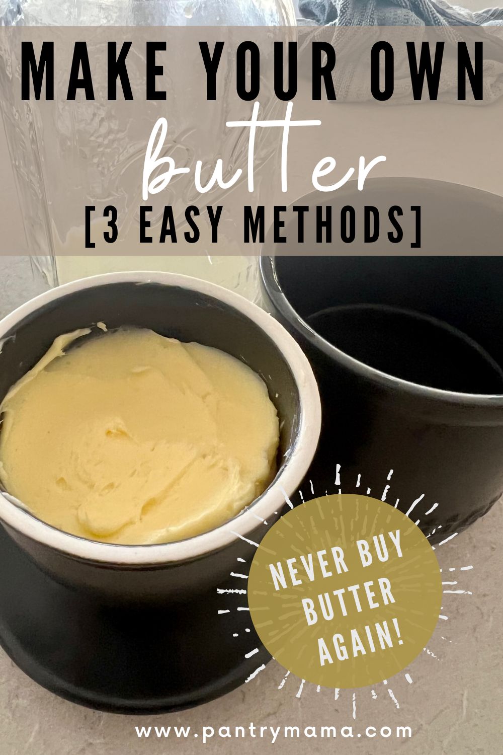 How To Make Butter [3 easy methods] - The Pantry Mama