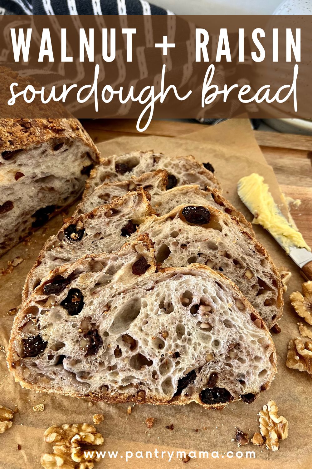 Walnut Raisin Sourdough Bread - The Pantry Mama