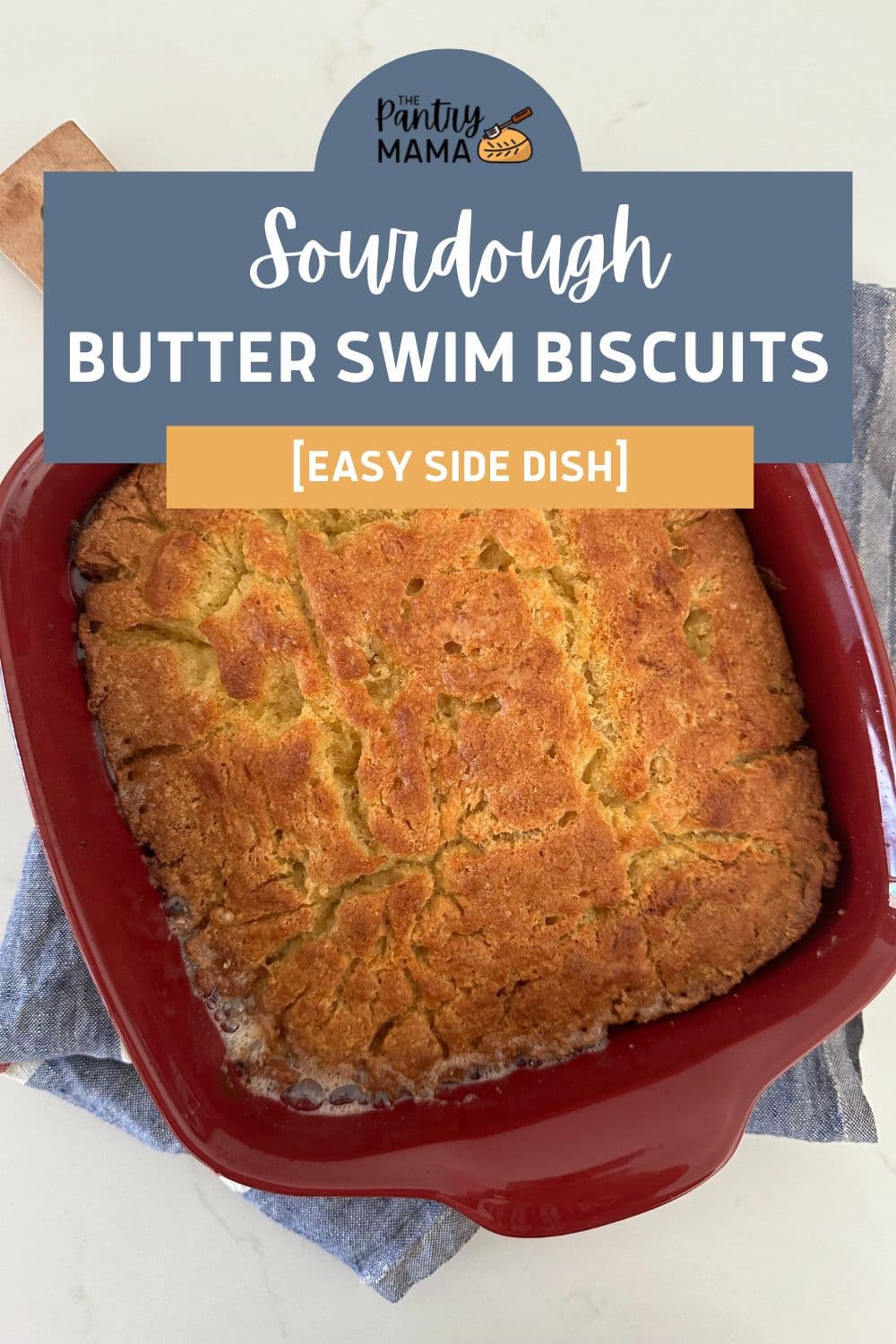 Sourdough Butter Swim Biscuits - The Pantry Mama