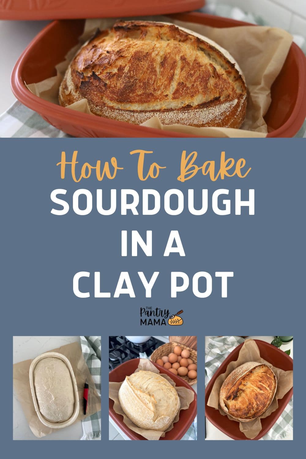 How To Bake Sourdough in a Clay Baker - The Pantry Mama