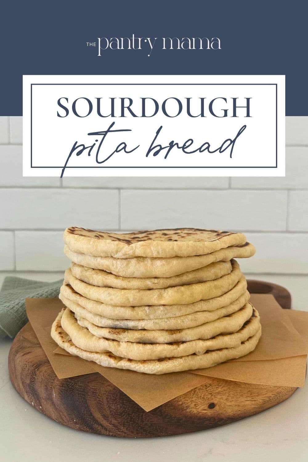 Sourdough Pita Bread - The Pantry Mama